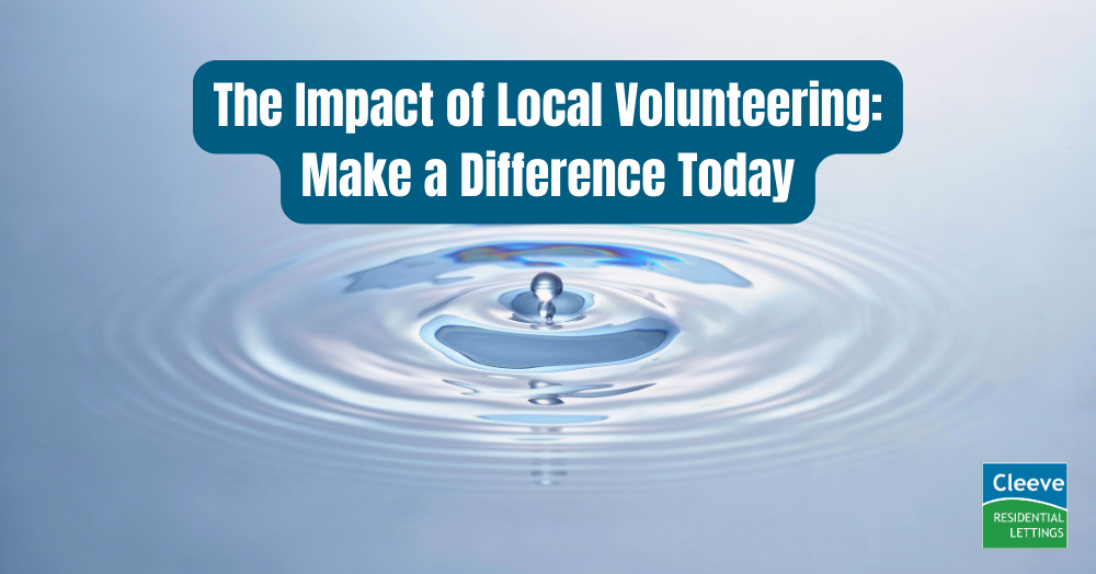 Boosting Community Spirit: Volunteering in Our Area | Cleeve Residential
