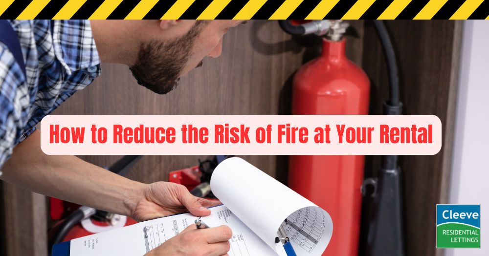 How to Reduce the Risk of Fire at Your Rental | Cleeve Residential