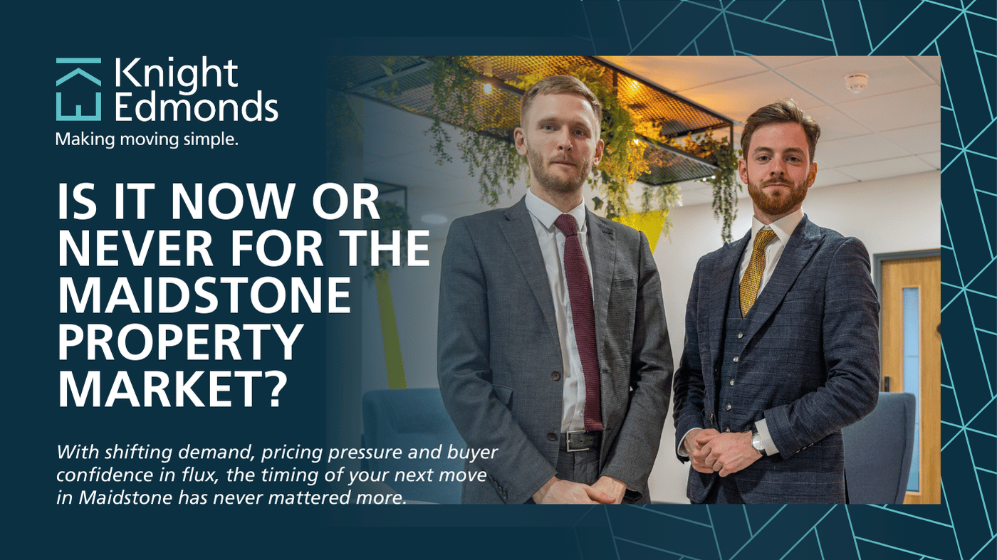 Is it Now or Never for the Maidstone Property Market?