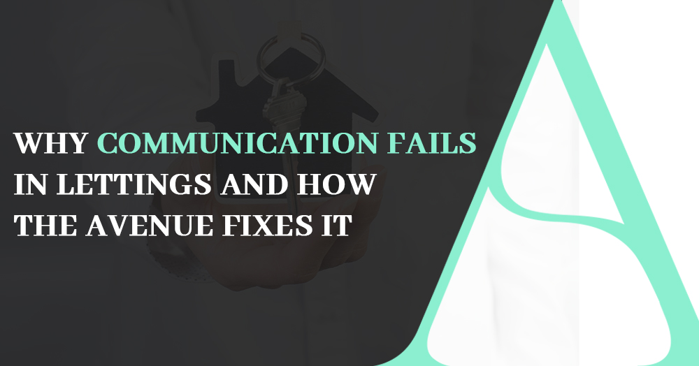 Why Communication Fails in Lettings and How The Avenue Fixes It | The ...