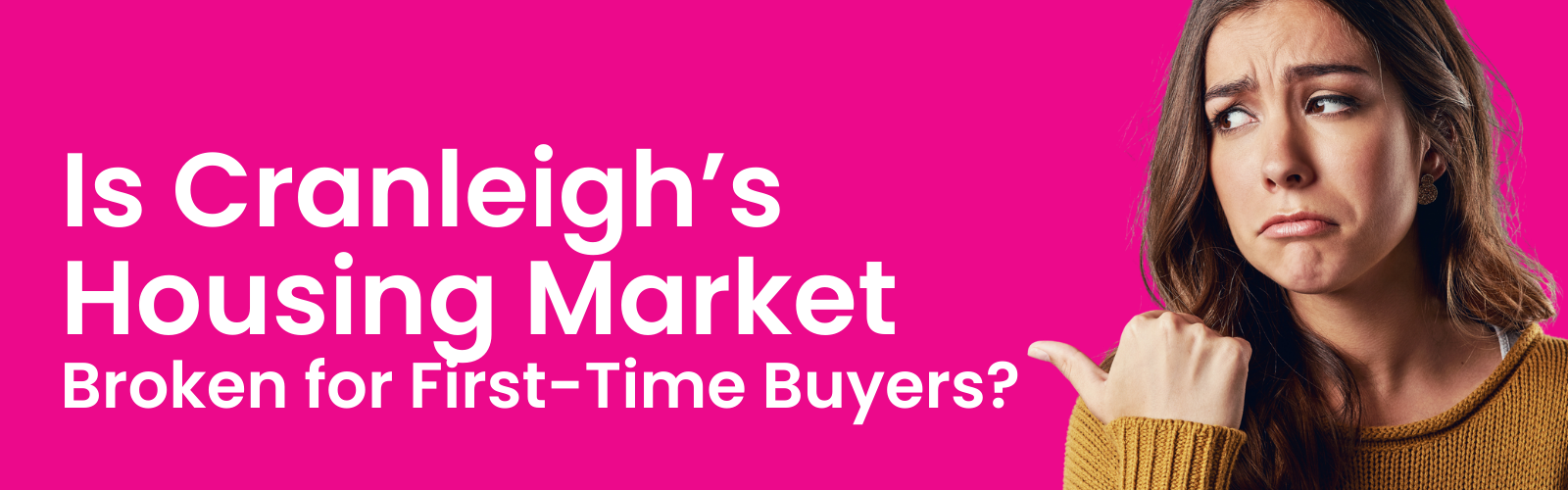 Is Cranleigh’s Housing Market Broken for First-Time Buyers?