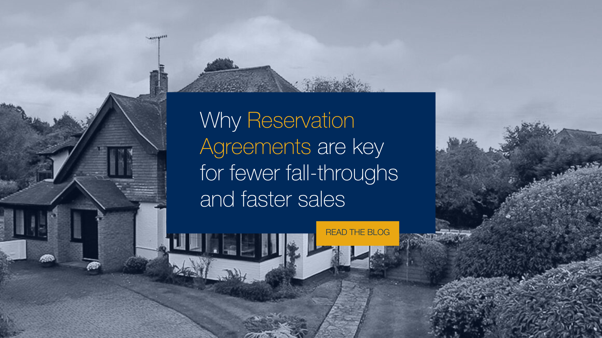 Why Reservation Agreements are key for fewer fall-throughs and faster sales