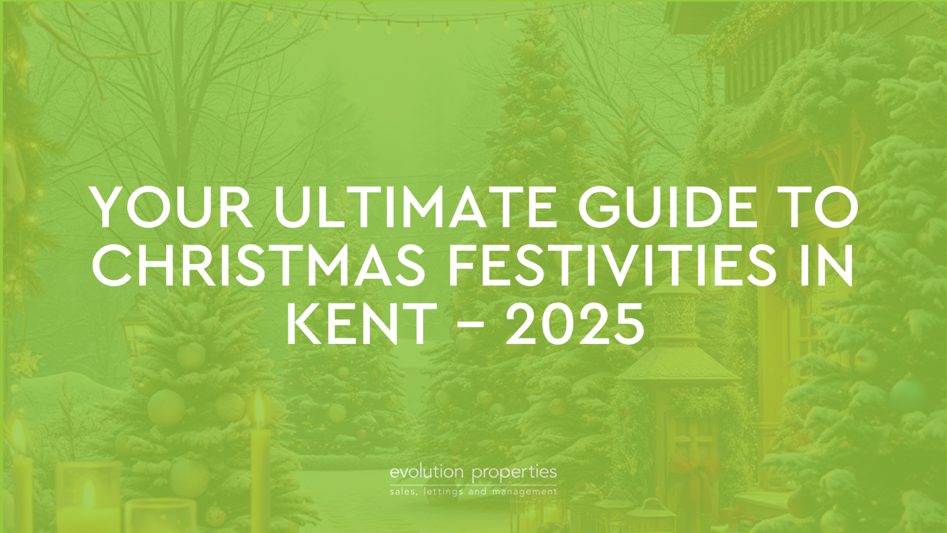 Your Ultimate Guide to Christmas Festivities in Kent – 2025